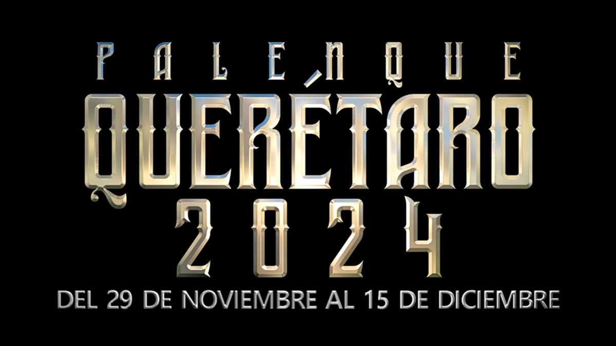 Todo listo para el Palenque Querétaro 2024